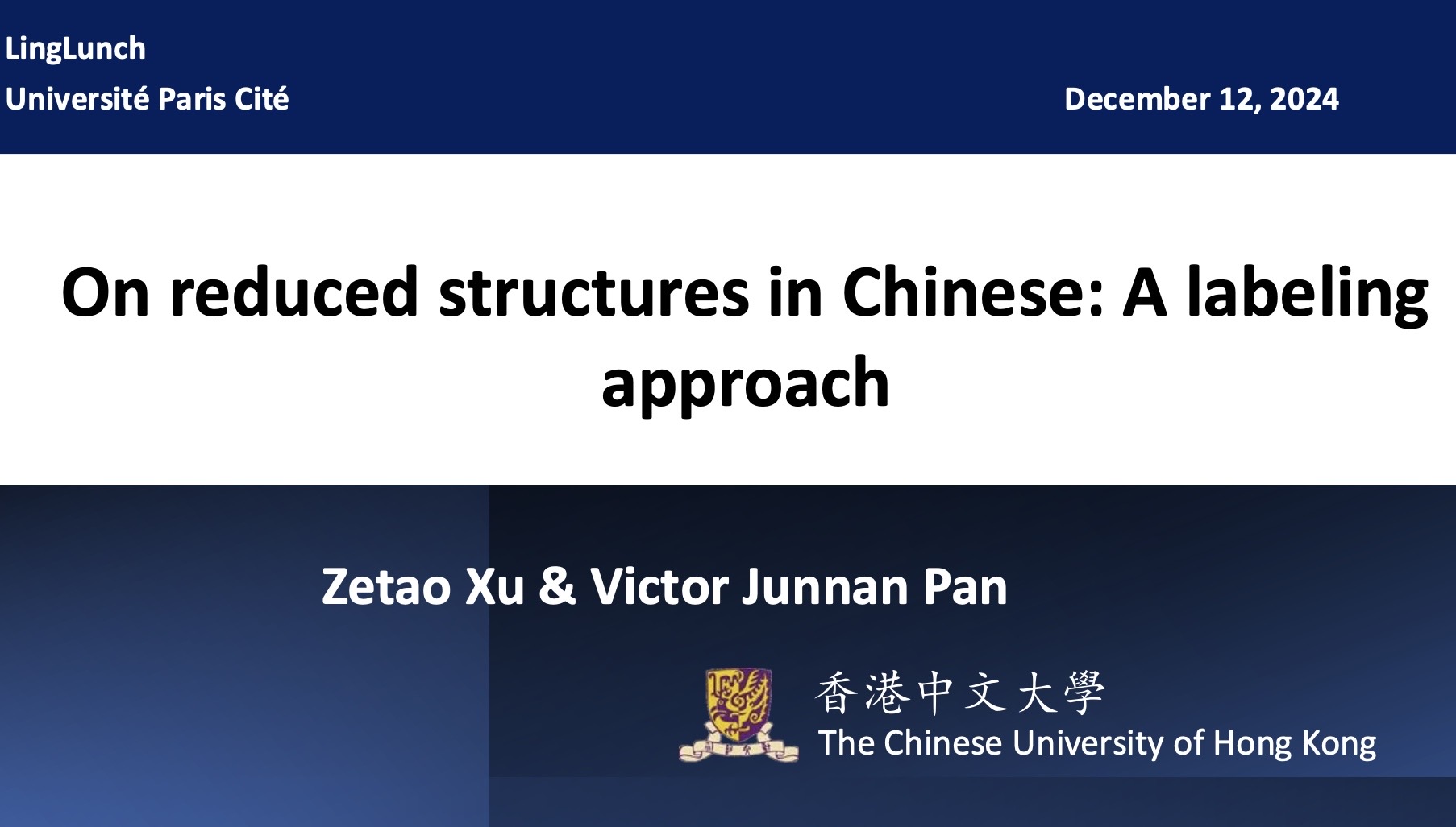 Invited talk of Zetao Xu and Prof Victor Pan at LingLunch, Université Paris Cité! | Pan's Syntax Lab